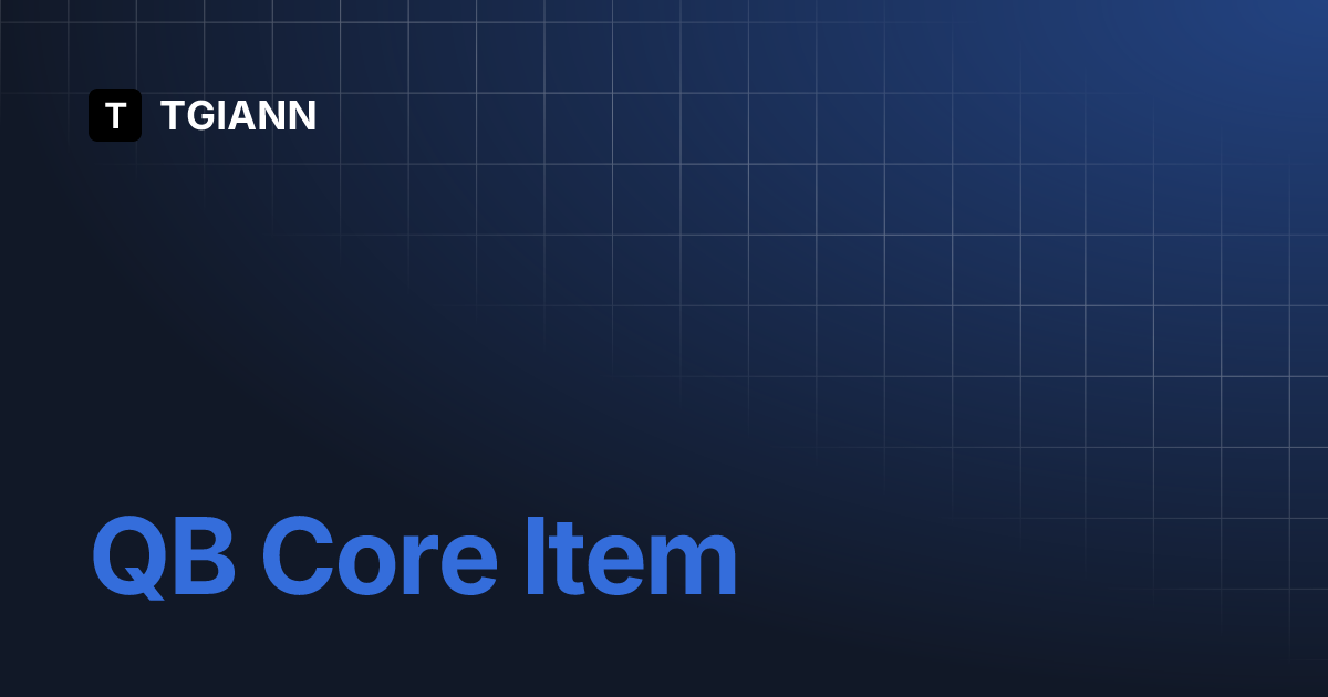 Qb Core Item Tgiann